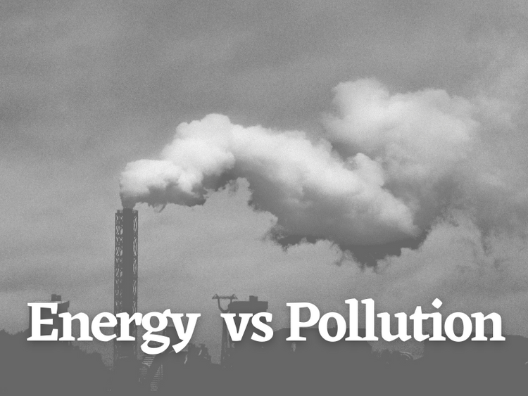 Energy Vs Pollution – THE BAG